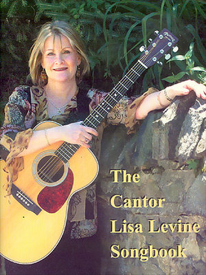 Songbook - The Cantor Lisa Levine Songbook - Cantor Lisa Levine